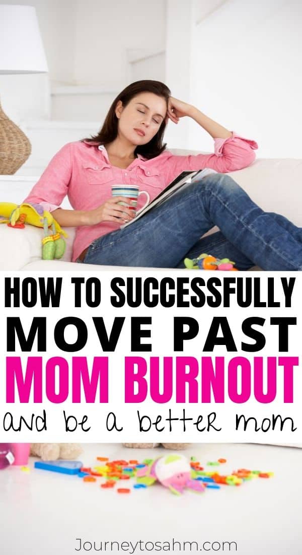 7 Ways To Combat Mom Burnout Journey To Sahm